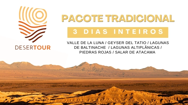 Atacama 3 dias Por Apenas 6 de R$ 199,00 | DESERTOUR ATACAMA